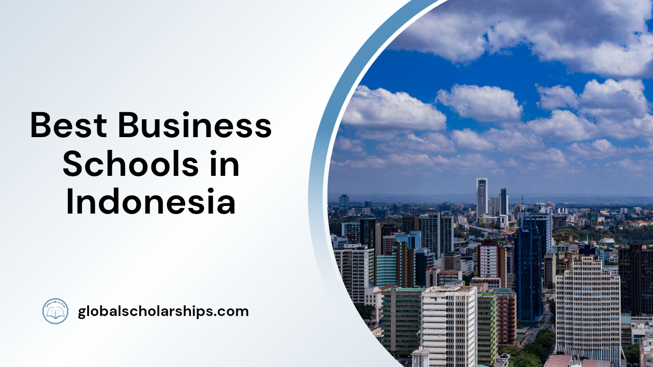 10 Best Business Schools in Indonesia - Global Scholarships