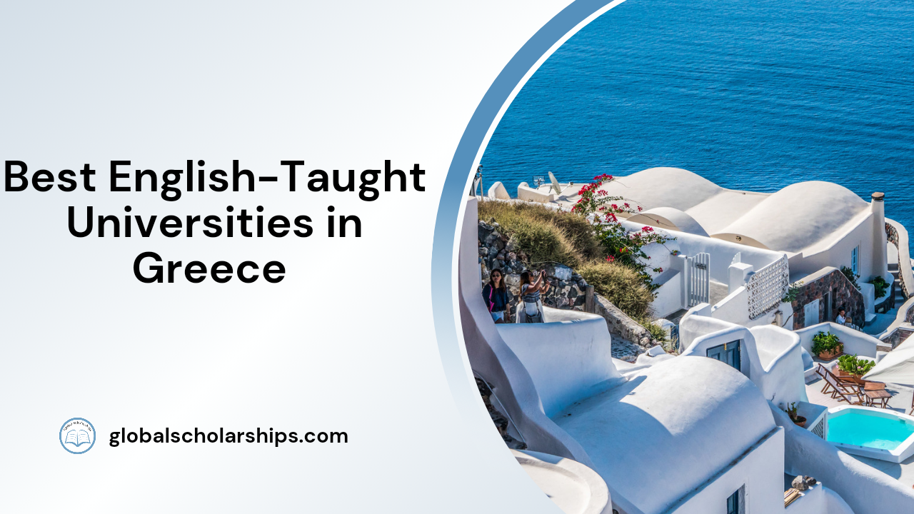 5 Best English-taught Universities in Greece - Global Scholarships