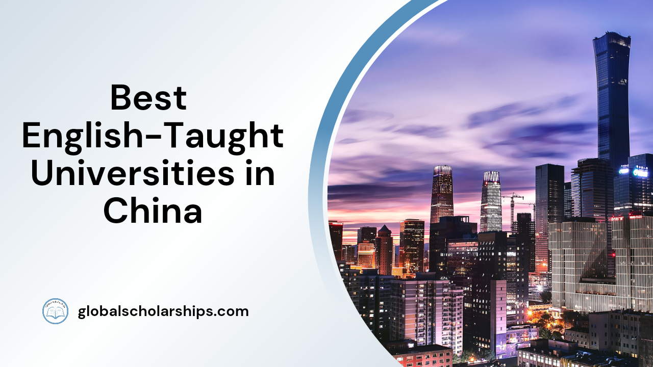 5 Best English Taught Universities In China Global Scholarships