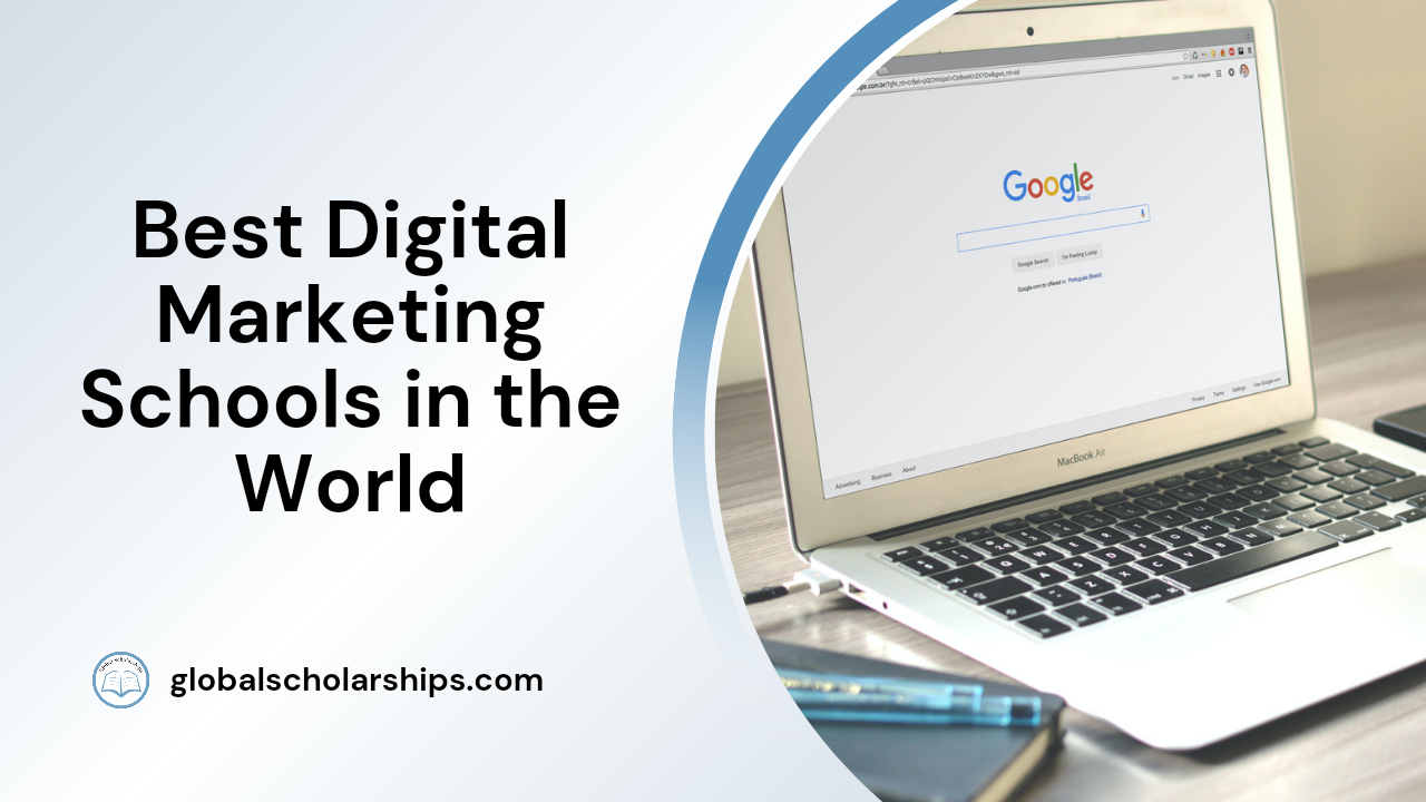 7 Best Digital Marketing Schools in the World - Global Scholarships