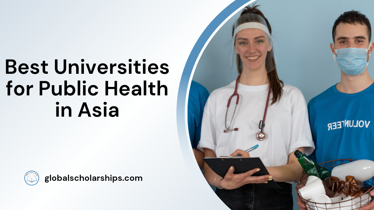 5 Best Public Health Schools in Asia - Global Scholarships