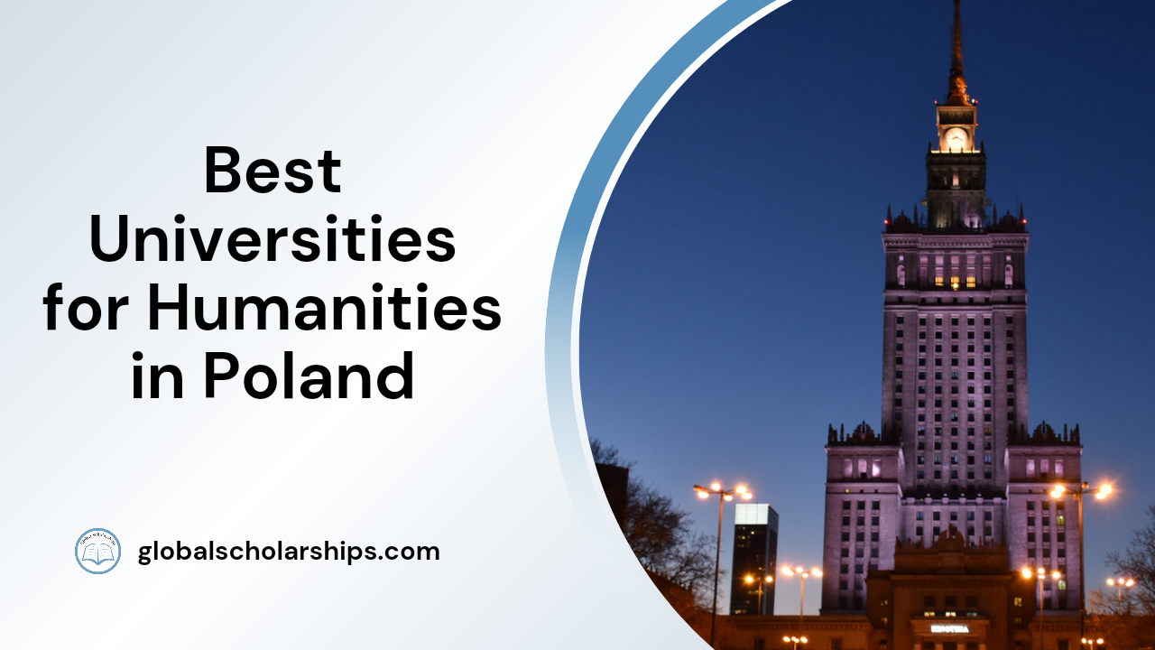 5 Best Universities to Study Humanities in Poland - Global Scholarships