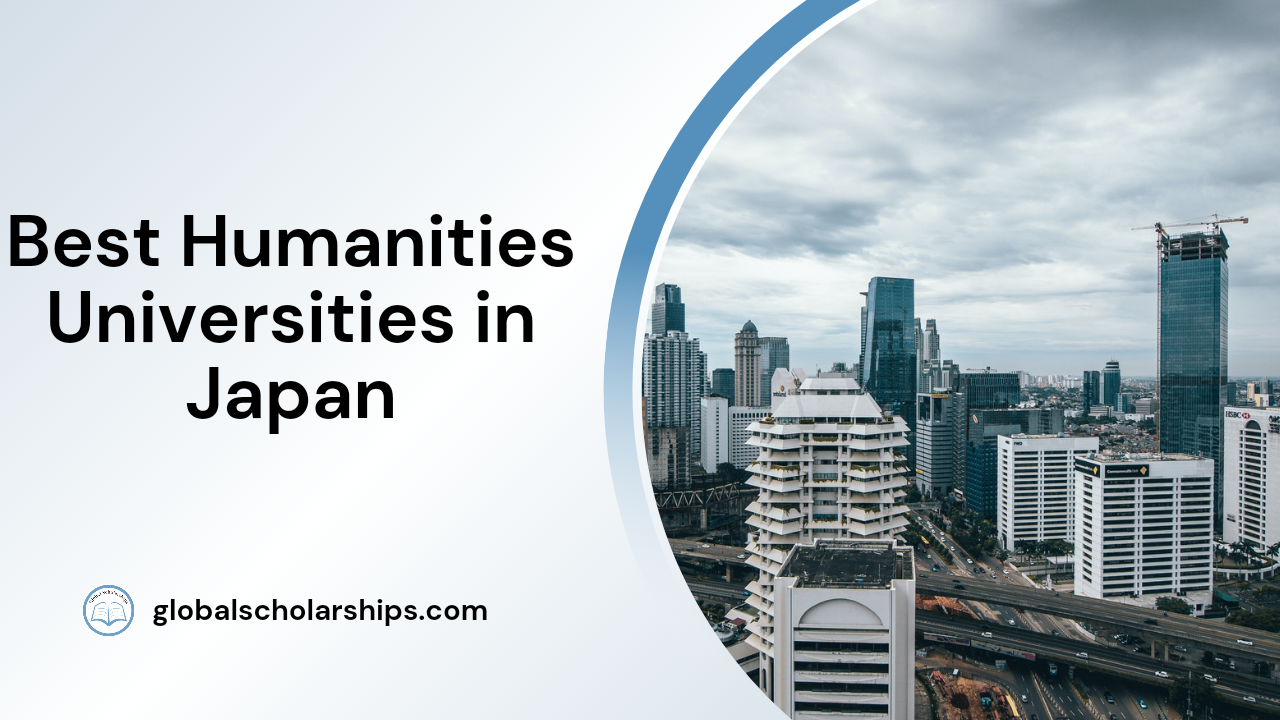 5 Best Universities to Study Humanities in Japan - Global Scholarships