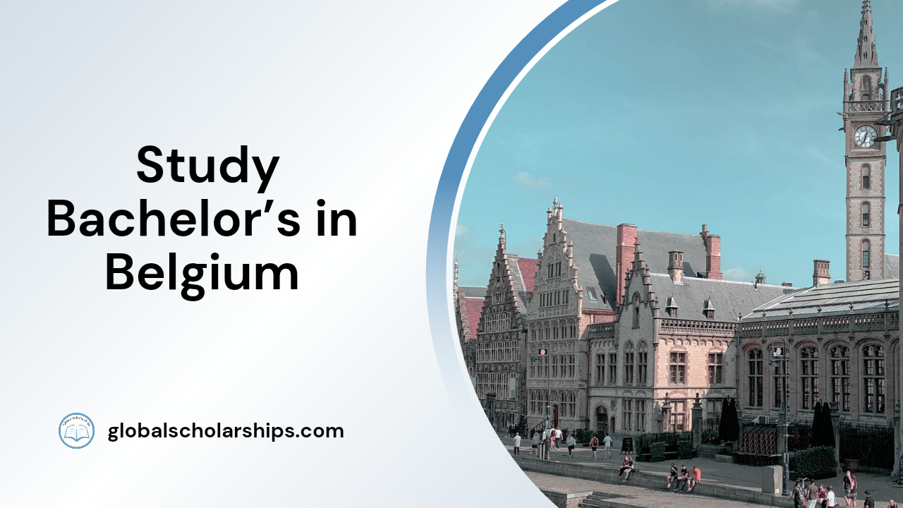 Study Bachelor’s in Belgium: Requirements and Application Process ...