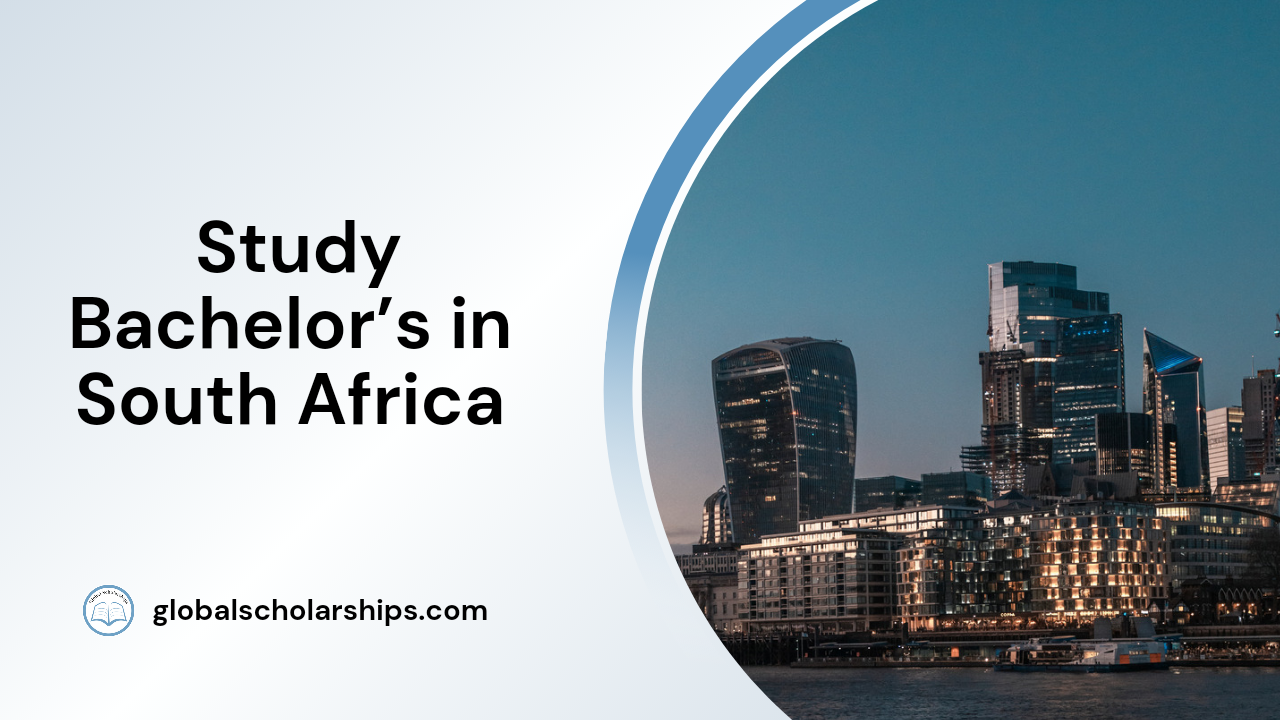 Study Bachelor's in South Africa: Requirements and Application Process ...