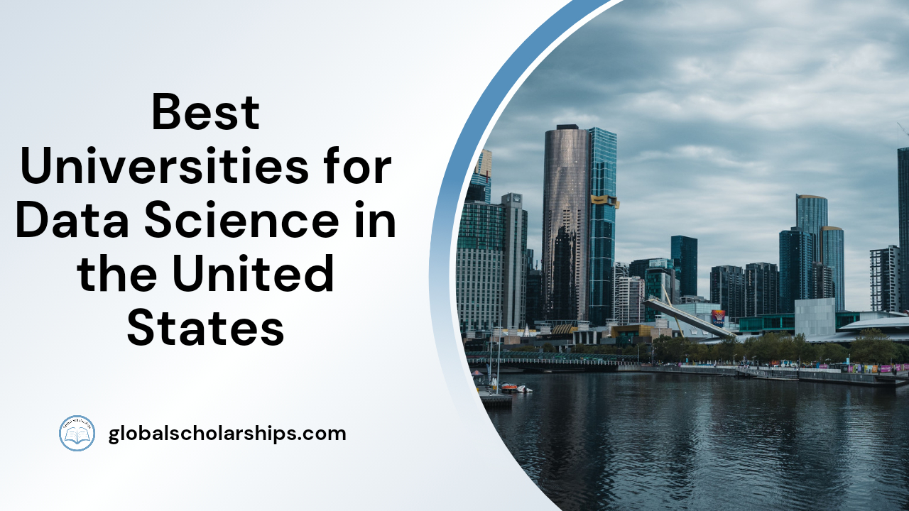 5 Best Universities to Study Data Science in the USA - Global Scholarships