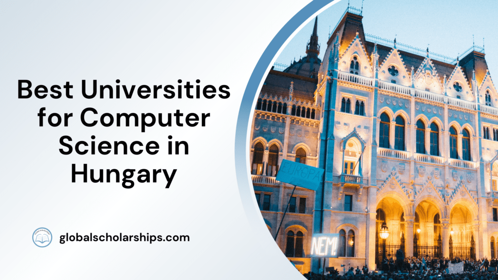 5 Best Universities to Study Computer Science in Hungary - Global ...