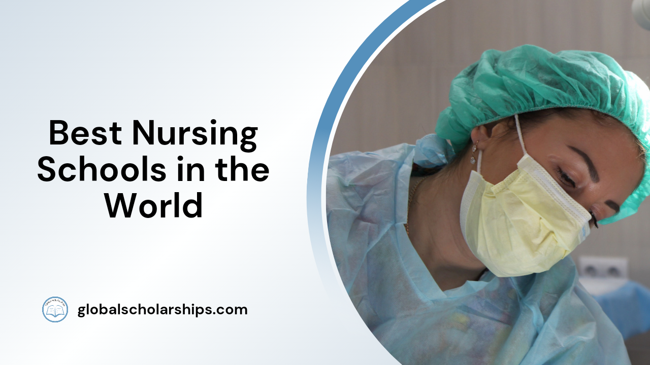 7 Best Nursing Schools in the World - Global Scholarships