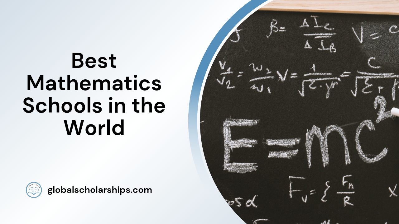 7 Best Mathematics Schools in the World - Global Scholarships