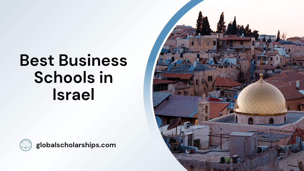 5 Best Business Schools in Israel - Global Scholarships