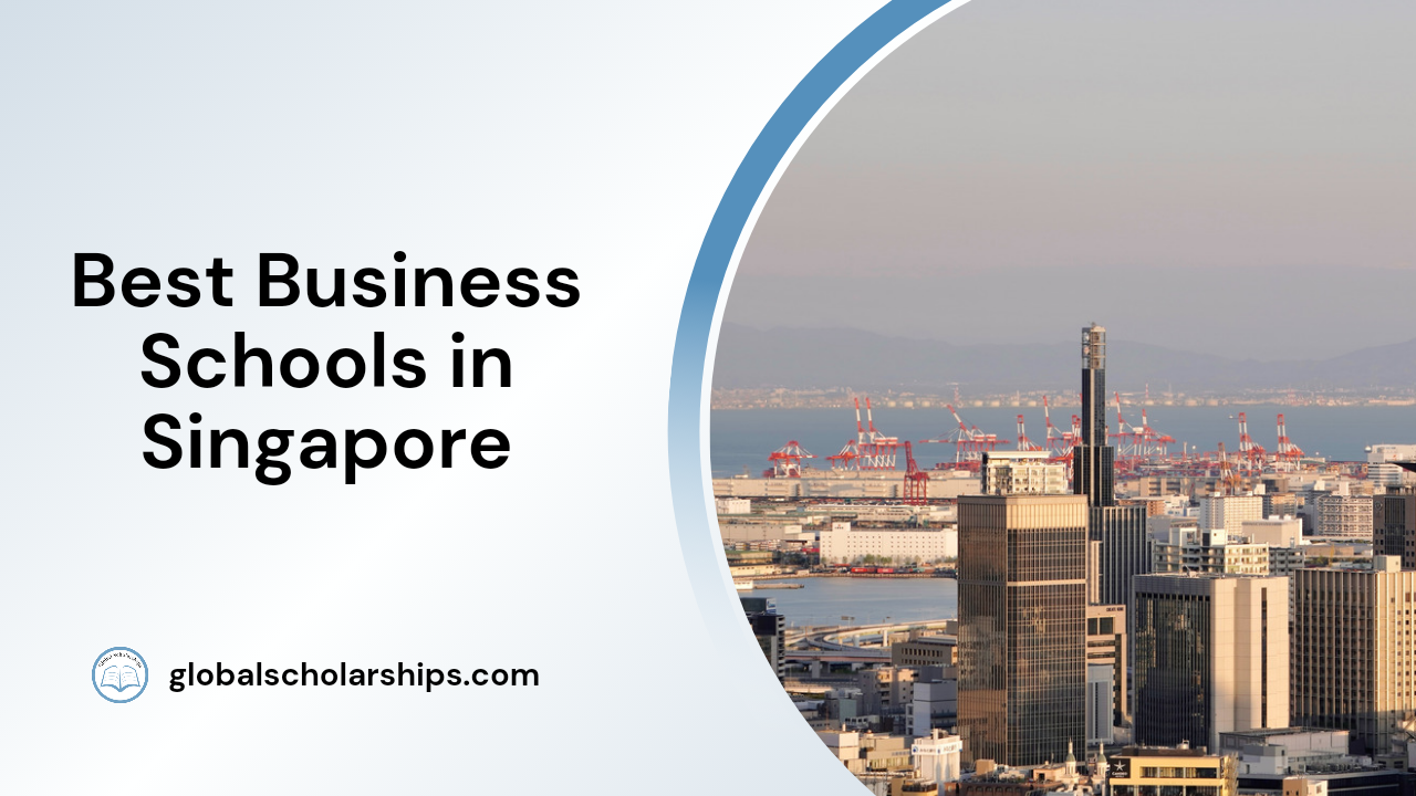 10 Best Business Schools in Singapore - Global Scholarships