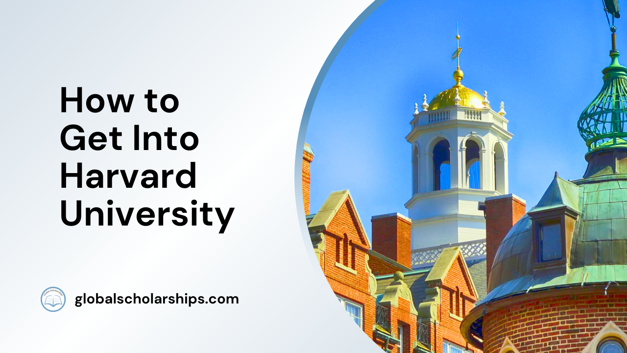 How to Get Into Harvard University: Admissions Process and Tips ...
