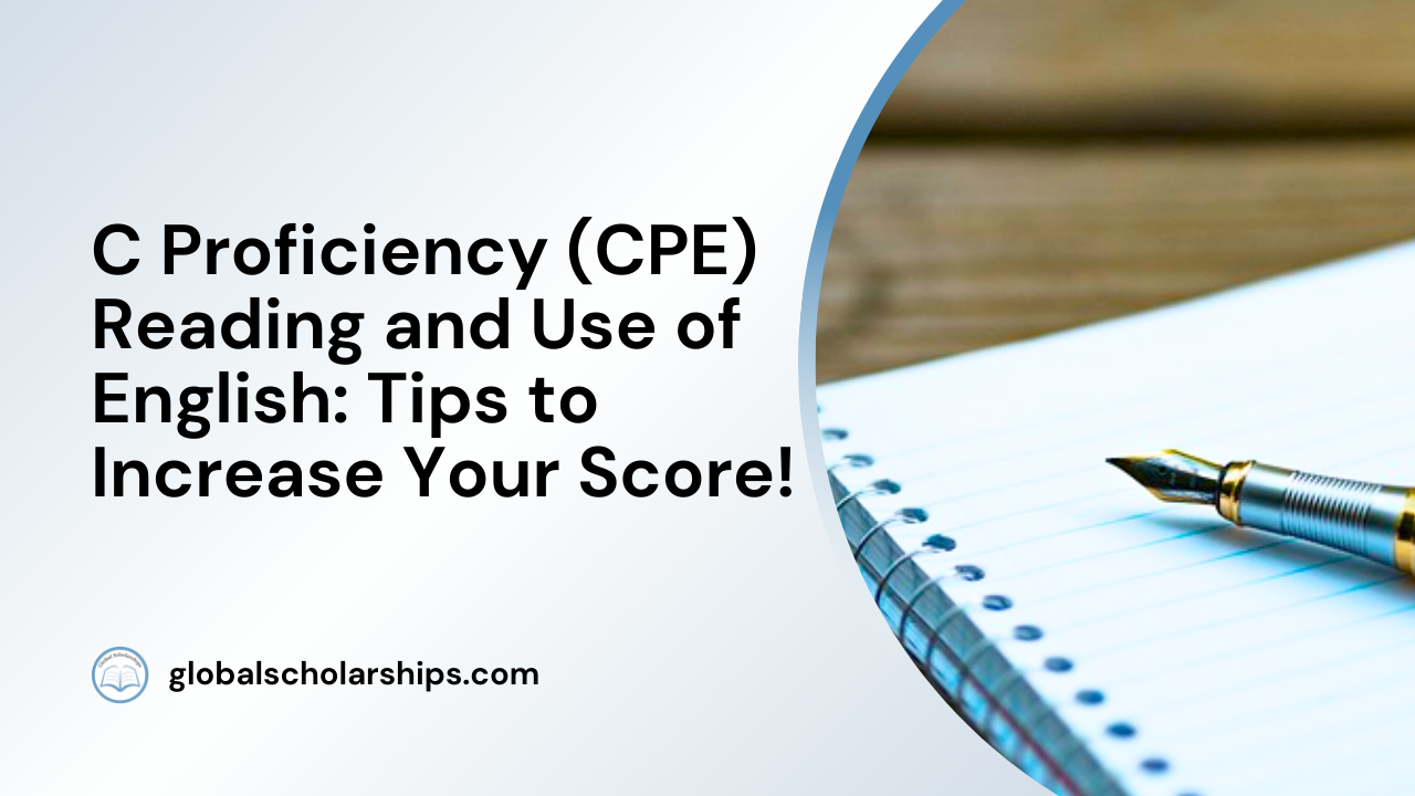 C2 Proficiency (CPE) Reading and Use of English: 10 Tips to Increase ...