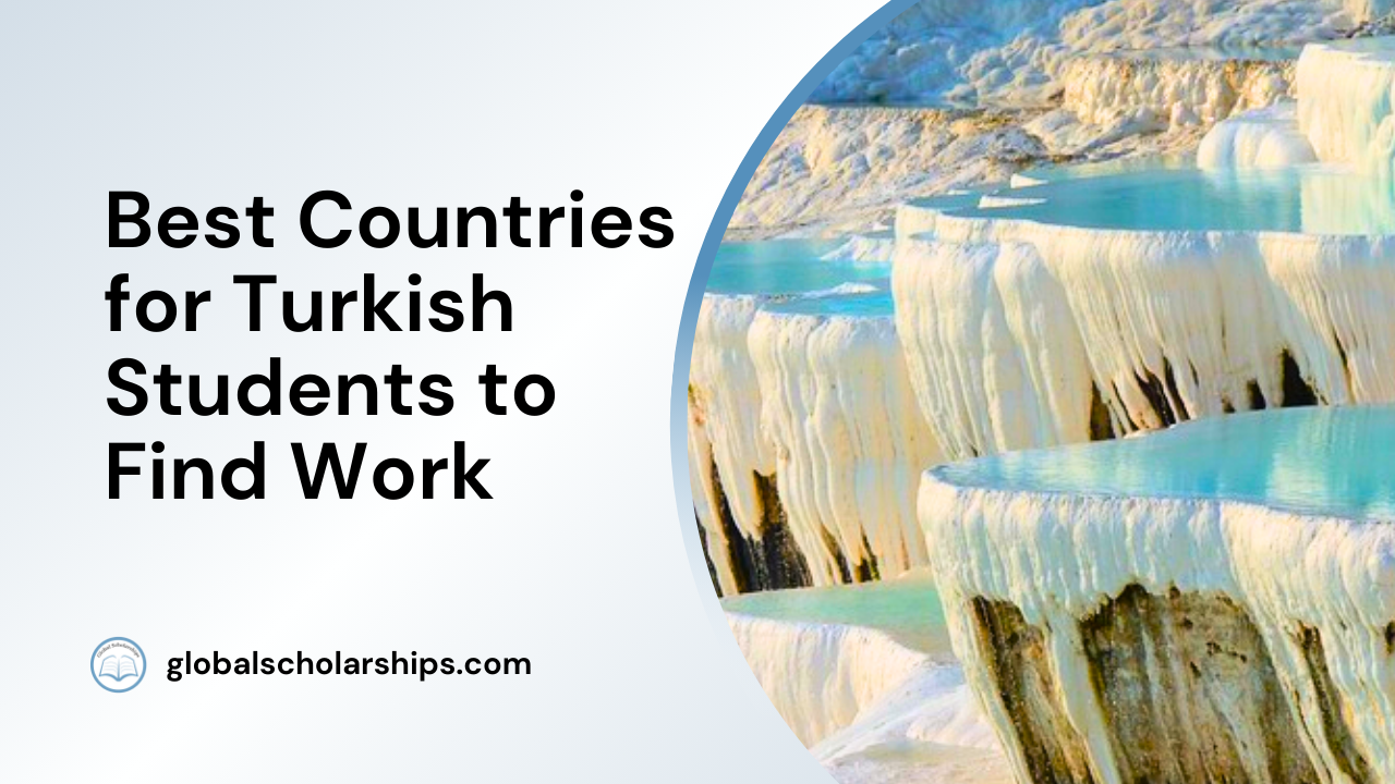 5 Best Countries for Turkish Students to Find Work