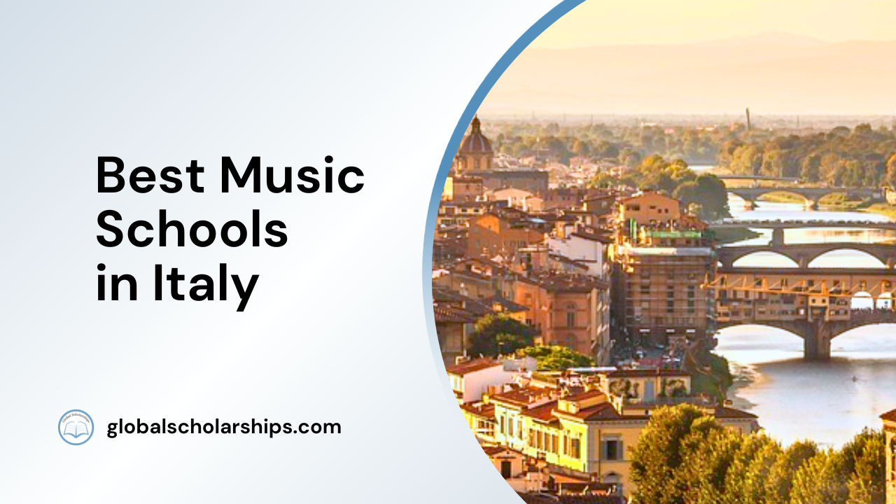 5 Best Music Schools in Italy - Global Scholarships