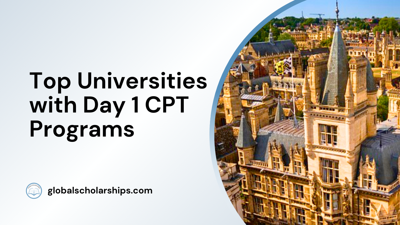 Top 10 Universities with Day 1 CPT Programs - Global Scholarships