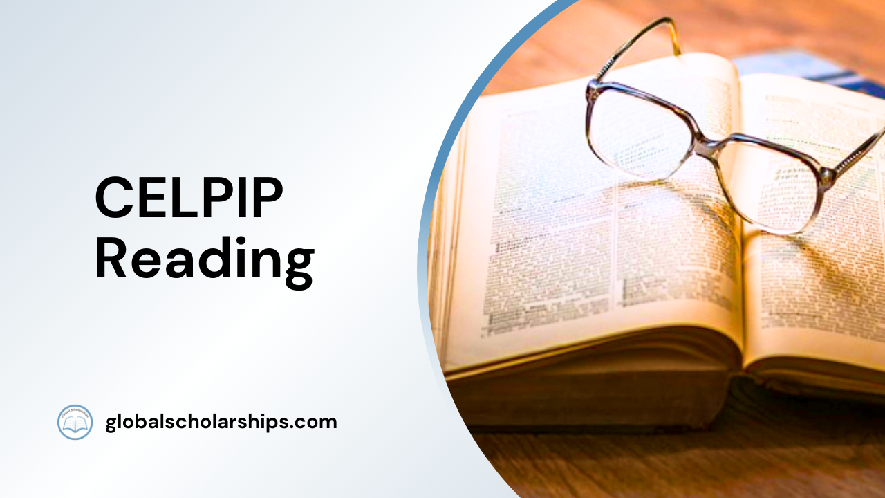 CELPIP Reading: Great Tips to Increase your Score! - Global Scholarships