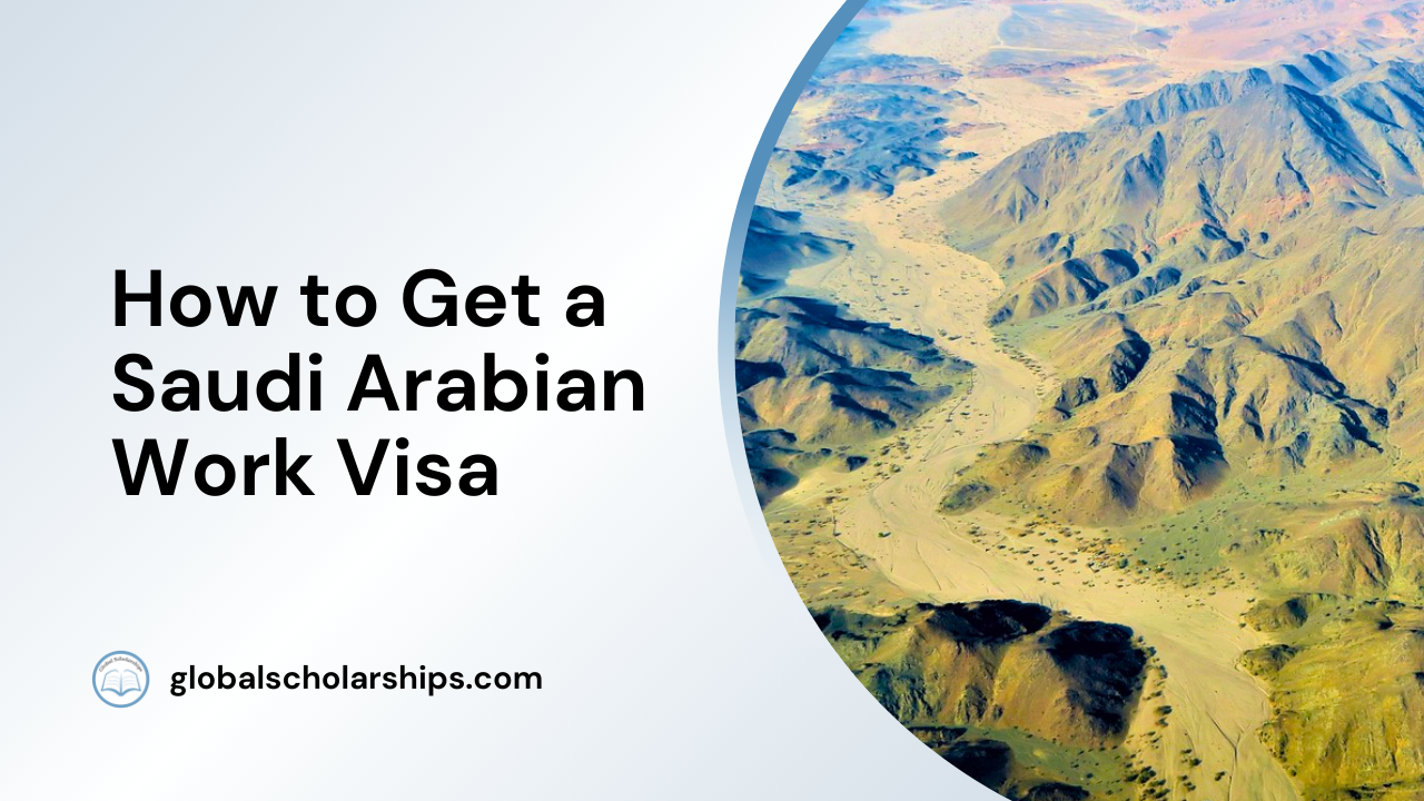 How to Get a Saudi Arabian Work Visa (7 Steps)